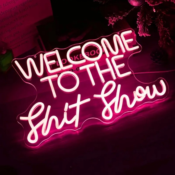 Urban Outfitters | Accents | Welcome To The Shit Show Neon Sign ...